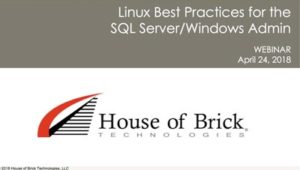 Linux Best Practices for SQL Server and Windows Admins - House of Brick